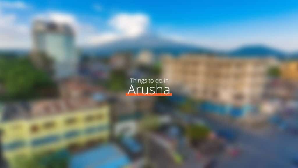 Arusha – Guide, Map, Faq and more